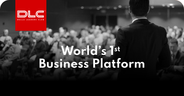 Della Leaders Club (DLC): World's 1st Business Platform